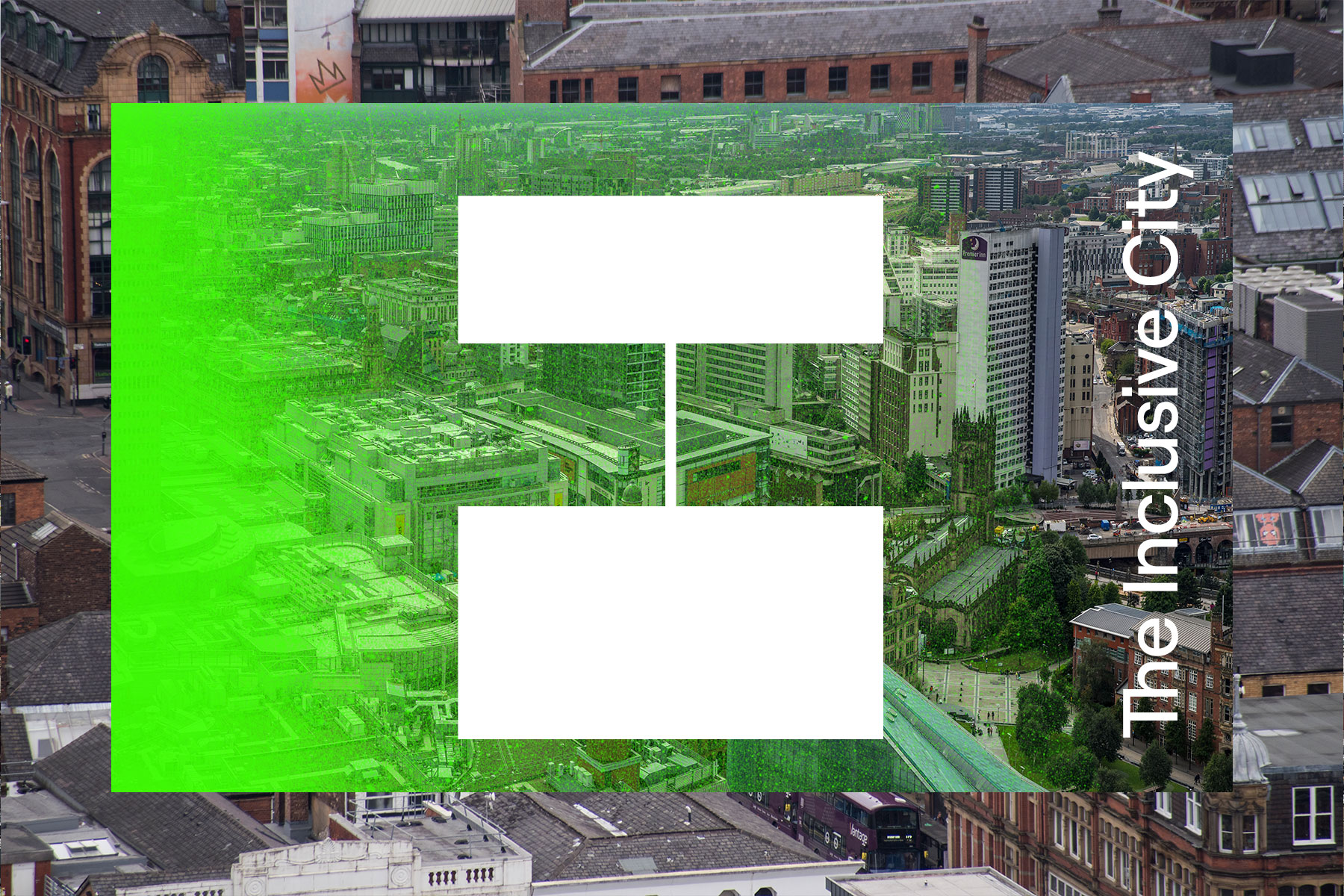 The inclusive city: shaping places for everyone – Design Manchester